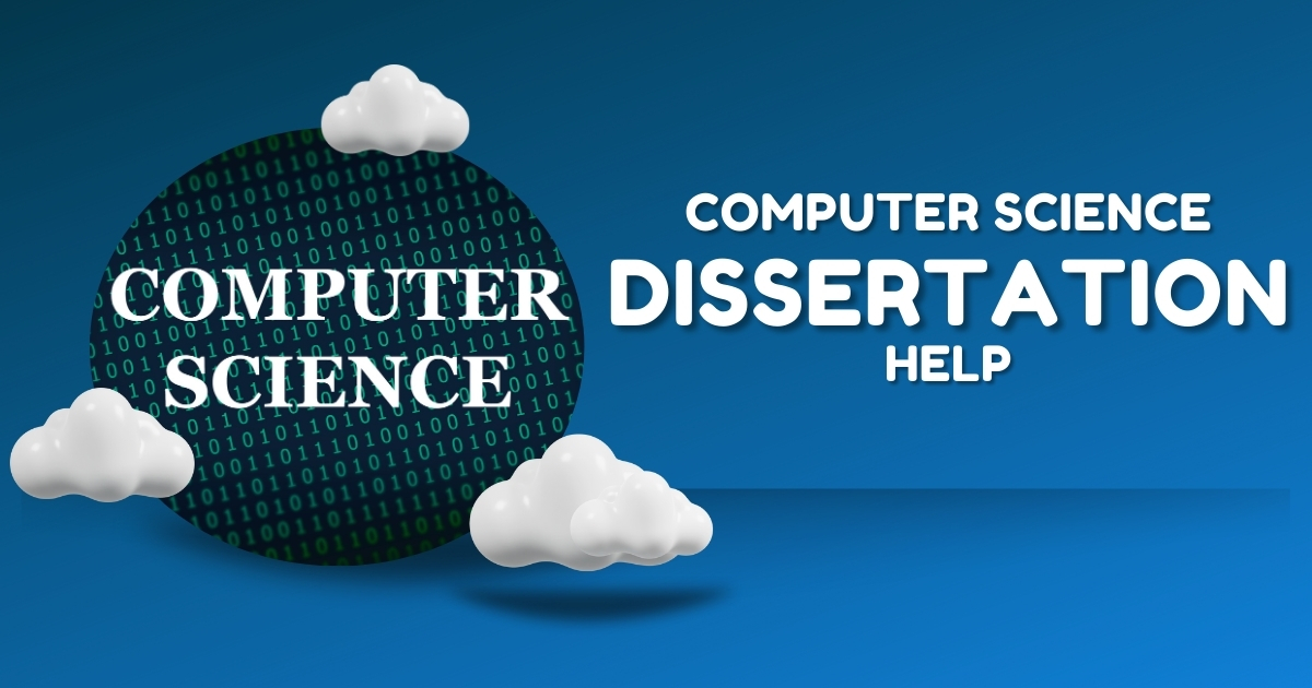 #1 Computer Science Dissertation Help by PhD Experts